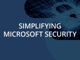 Simplifying Microsoft Security